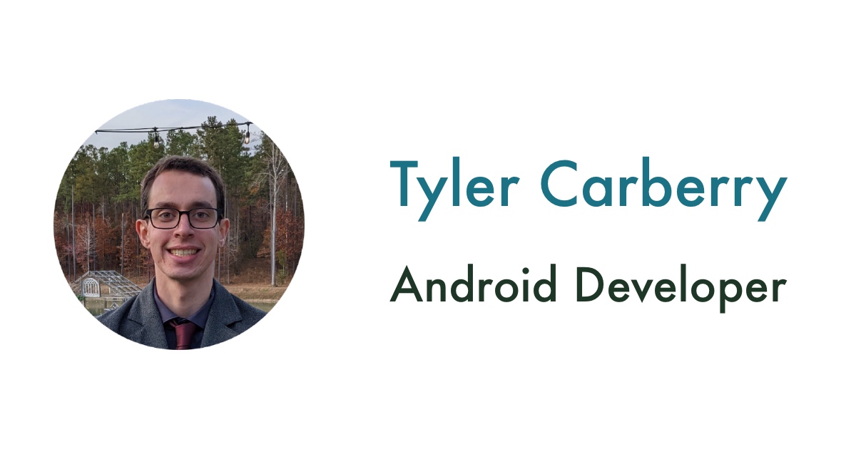 Tyler Carberry | Android Developer
